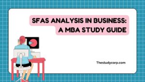 SFAS Analysis In Business: A MBA Study Guide